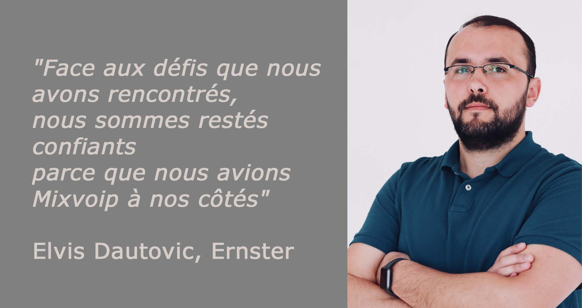 Ernster fait appel à Mixvoip pour moderniser son infrastructure ICT